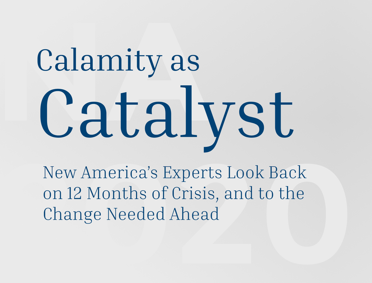 Calamity as Catalyst | Calamity as Catalyst | New America